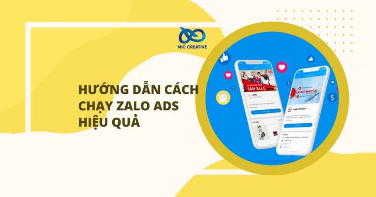 HƯỚNG DẪN CÁCH CHẠY ZALO ADS HIỆU QUẢ | MIC Creative