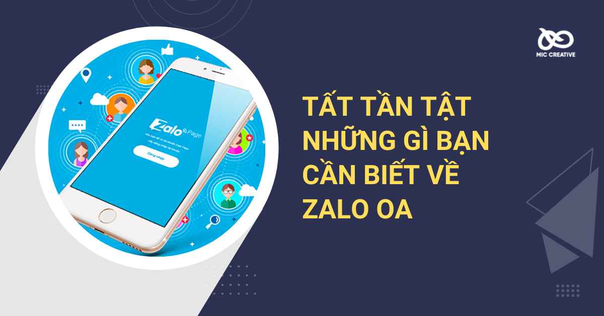 TẤT TẦN TẬT NHỮNG GÌ BẠN CẦN BIẾT VỀ ZALO OA