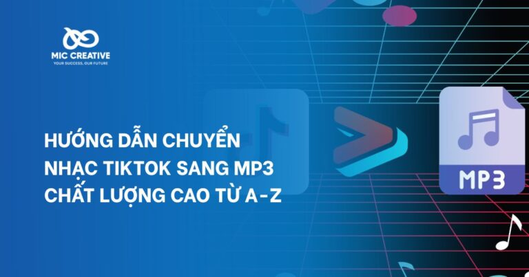 Cách chuyển nhạc TikTok sang MP3 nhanh, miễn phí