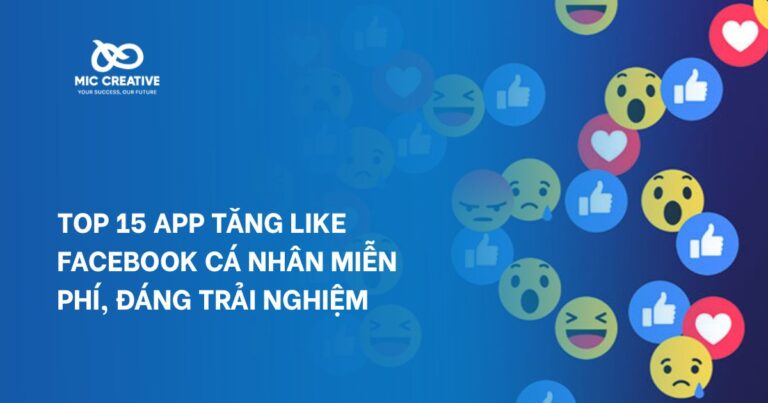 Top 15 App Tăng Like Facebook Cá Nhân Miễn Phí, An Toàn